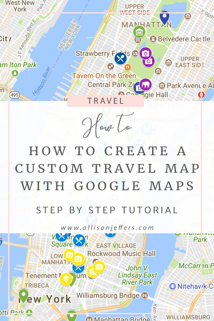  How To Create A Custom Travel Map With Google Maps For FREE